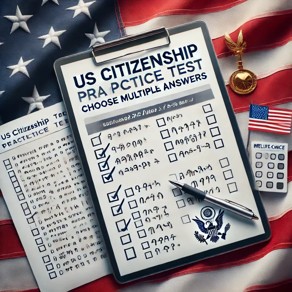 US Citizenship Practice Test In Amharic - Choose Multiple Answers
